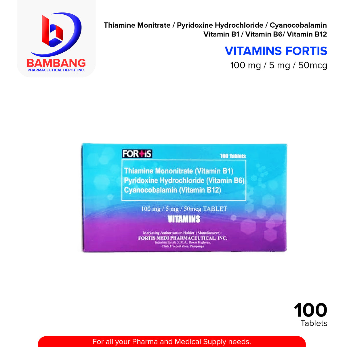 FORTIS Vitamin B1 + B6 + B12 100mg/5mg/50mcg Tablets 100's – Bambang ...